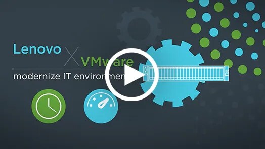 VMware Cloud Foundation & Virtualization Solutions | Lenovo | Lenovo IE